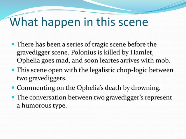 Important scene in Hamlet ( Gravedigge's scene and Nunnery scene ...
