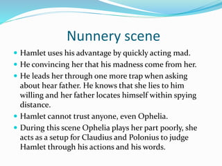 Important scene in Hamlet ( Gravedigge's scene and Nunnery scene) | PPTX