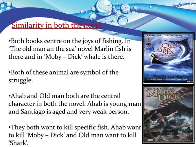 Comparetive study of 'Old man and the sea' and Moby-Dick' | PPTX