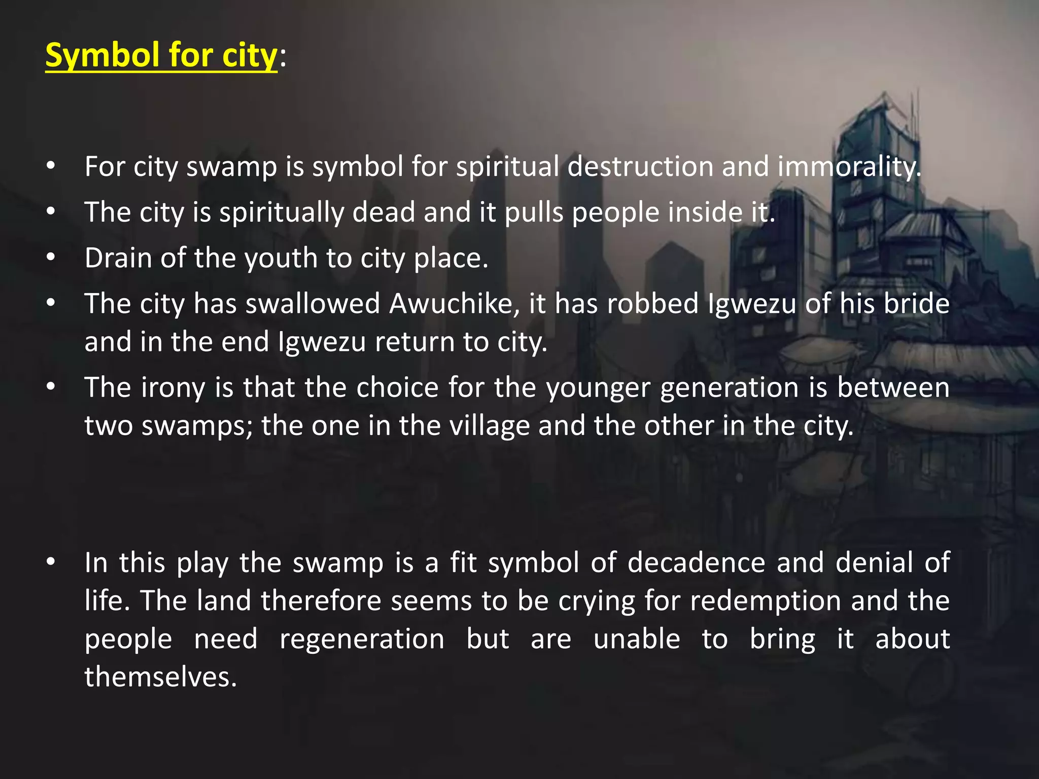 Symbolism in 'The Swamp Dwellers' | PPTX