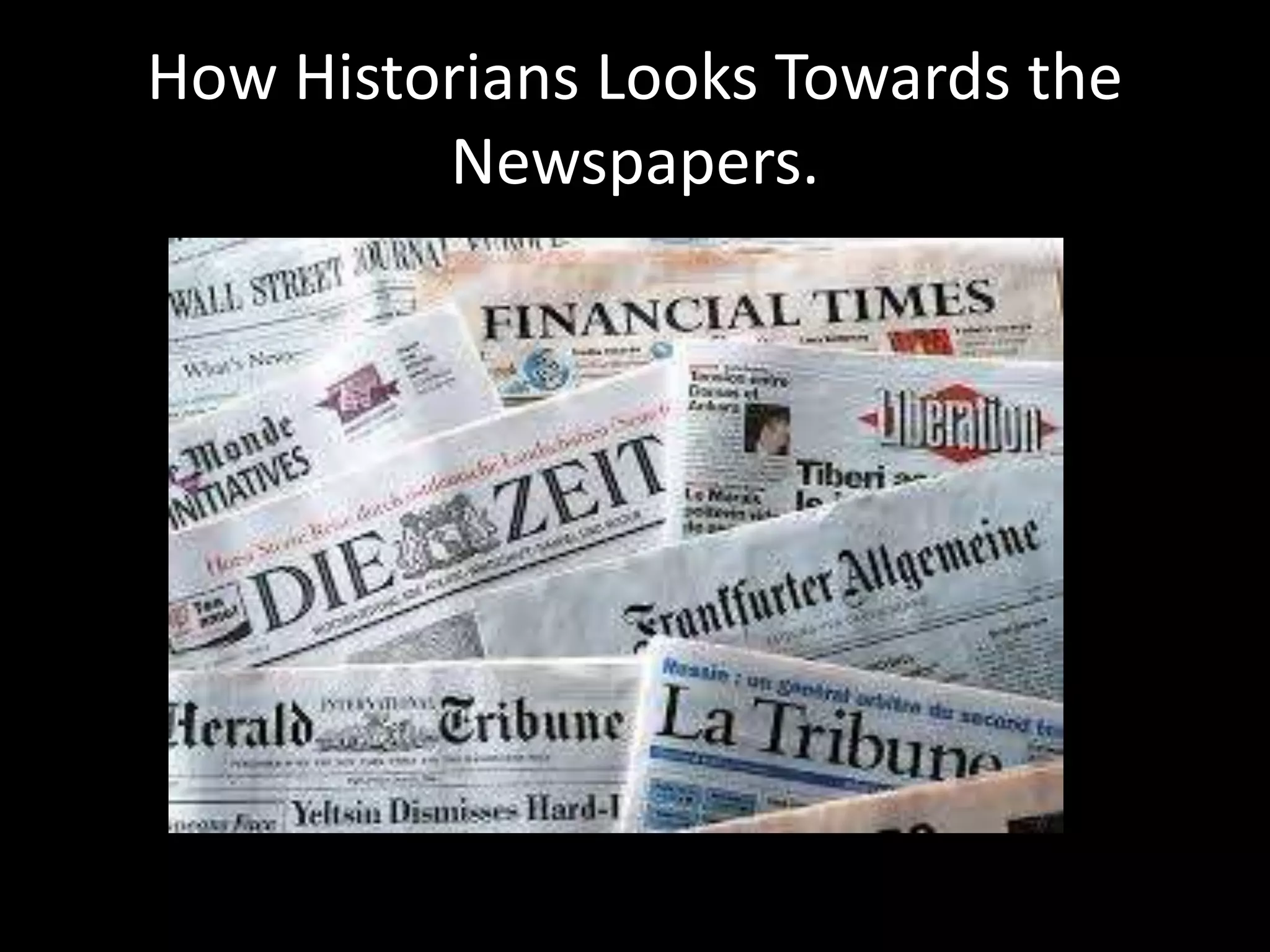 Newspaper as the Historical Sources | PPTX