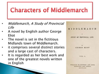 Paper 6 The Victorian Age - Characters of Middlemarch | PPTX
