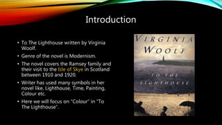 Colour in "To The Lighthouse" | PPT