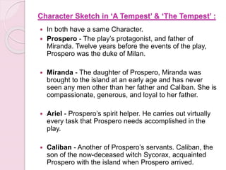 Competitive study of 'A Tempest'and 'The Tempest' | PPT