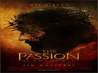 Presentation passion of the christ | PPT