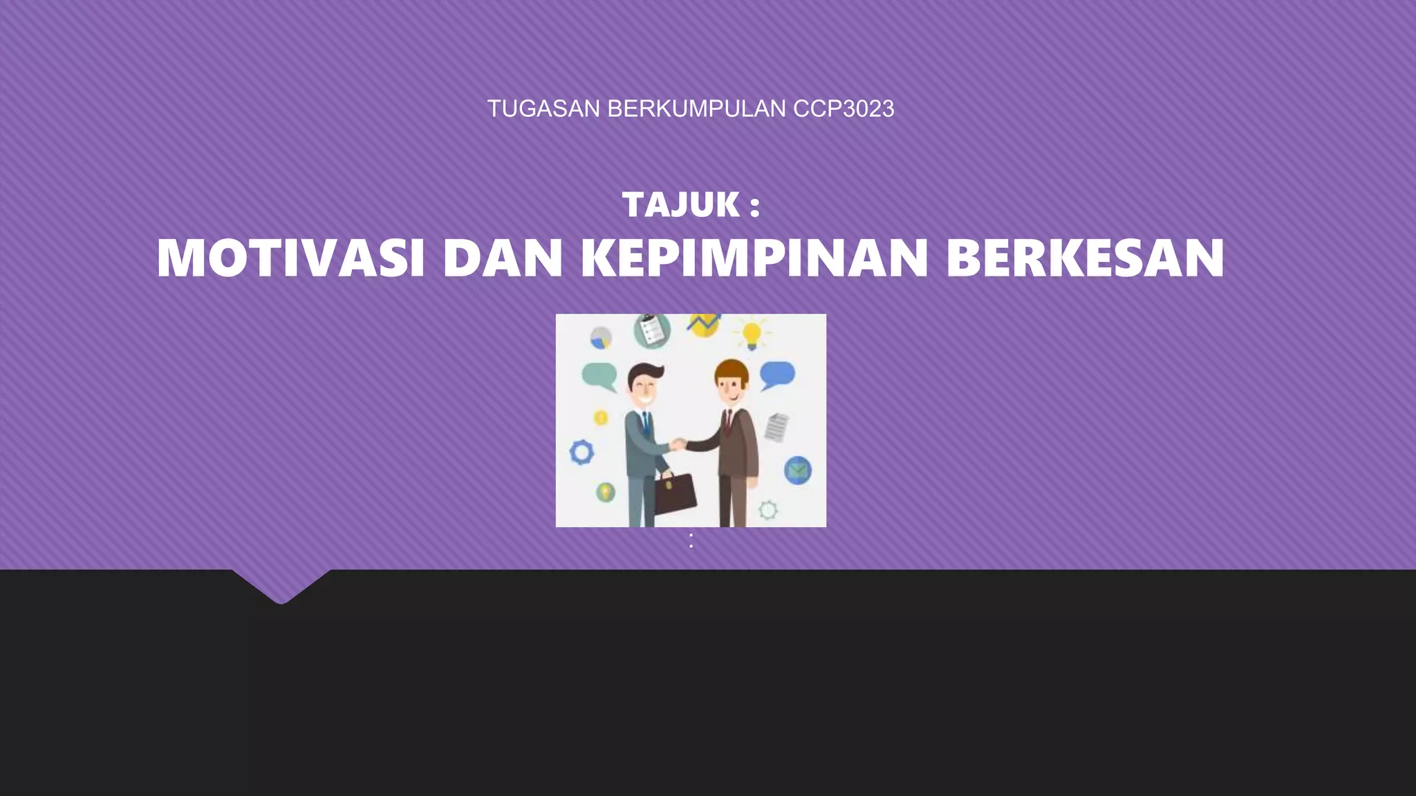 Motivasi dan Kepimpinan Berkesan | PPTX