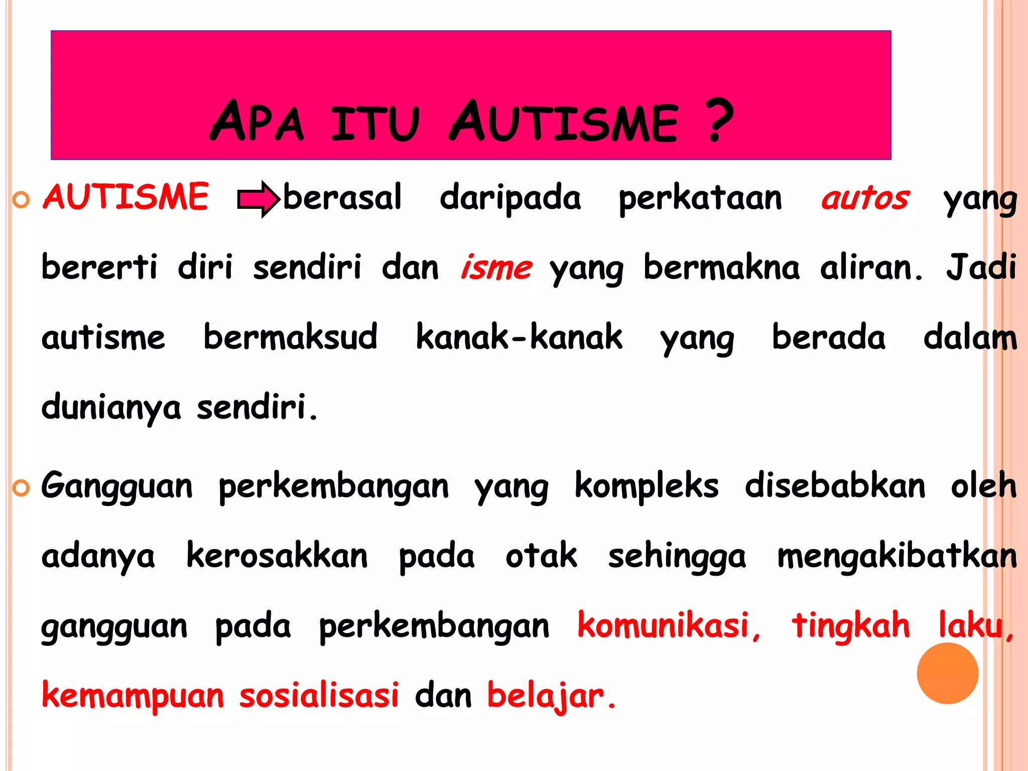 KANAK-KANAK AUTISME DAN KECELARUAN TINGKAH LAKU DAN EMOSI | PPTX