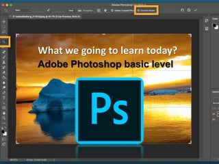 Basic understanding about Photoshop | PPTX