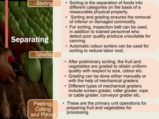 Unit Operations followed in Food Processing. | PPT