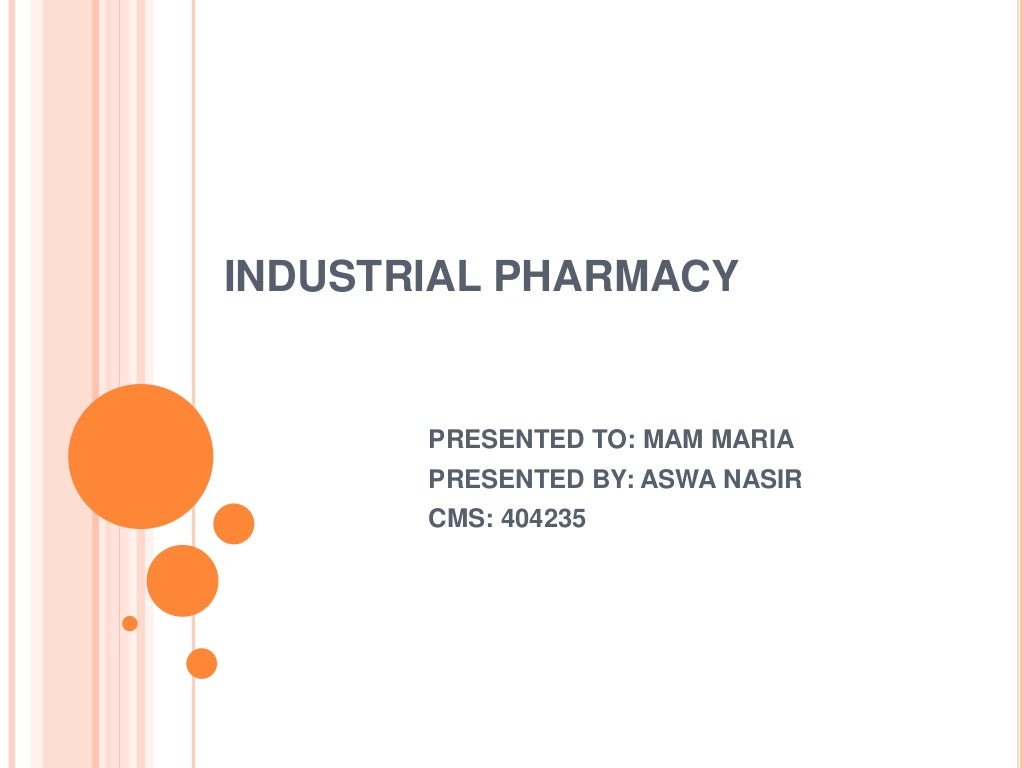 Industrial pharmacy ppt