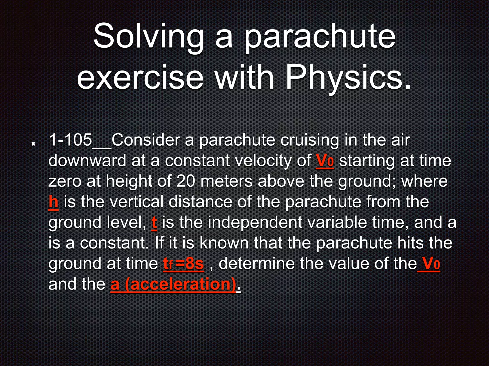 Final Presentation Physics 121- Parachute. | PPTX
