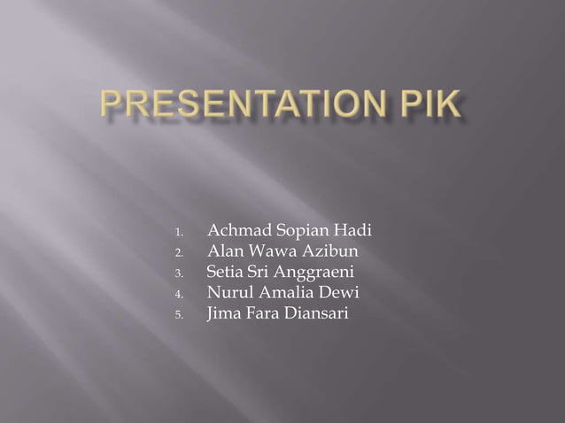 Presentation pik | PPTX
