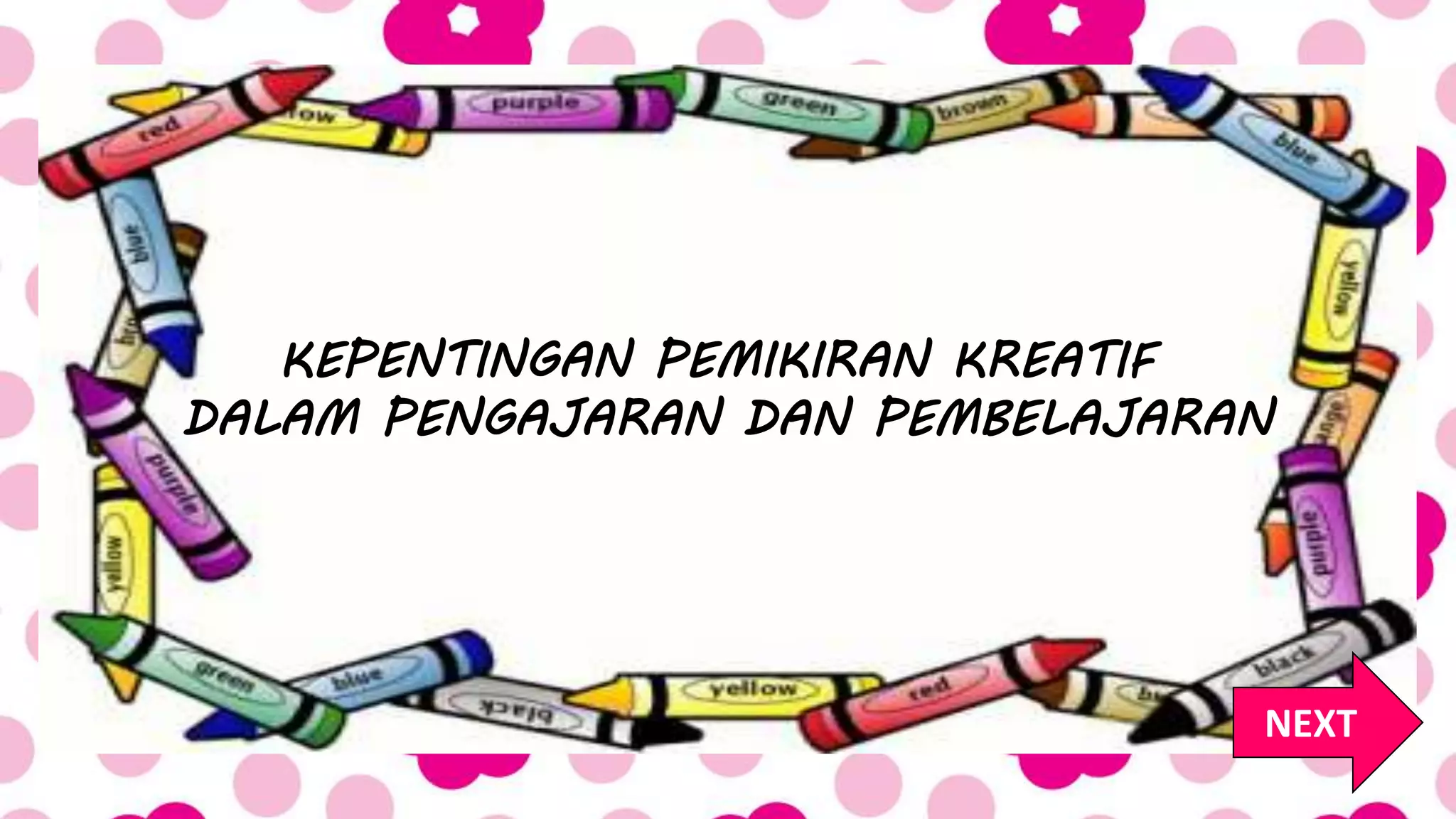 pemikiran kritis dan kreatif | PPTX