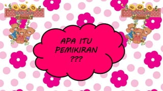 pemikiran kritis dan kreatif | PPTX