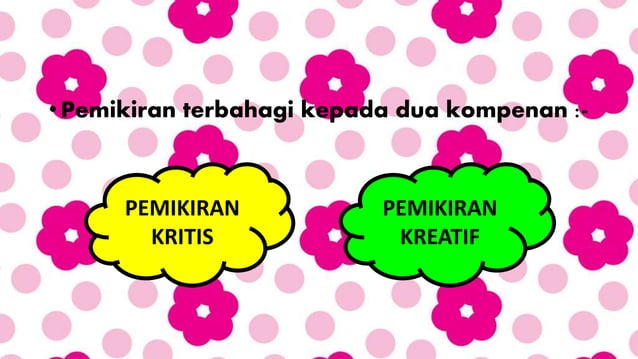 pemikiran kritis dan kreatif | PPTX