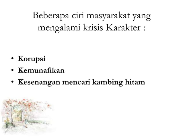 Pancasila sebagai Pembangun, Pembentukan Karakter Bangsa Indonesia | PPTX