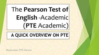 What is PTE by Masterclass PTE Darwin? | PPTX