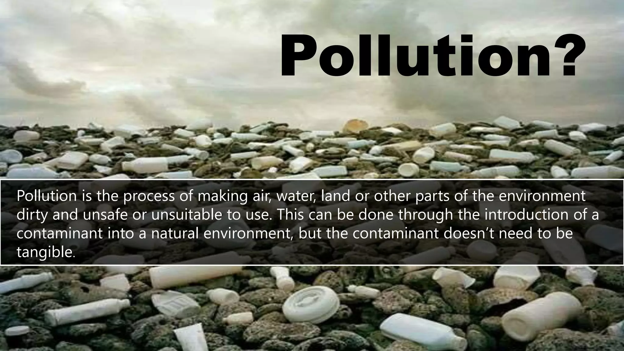 what is pollution? | PPT