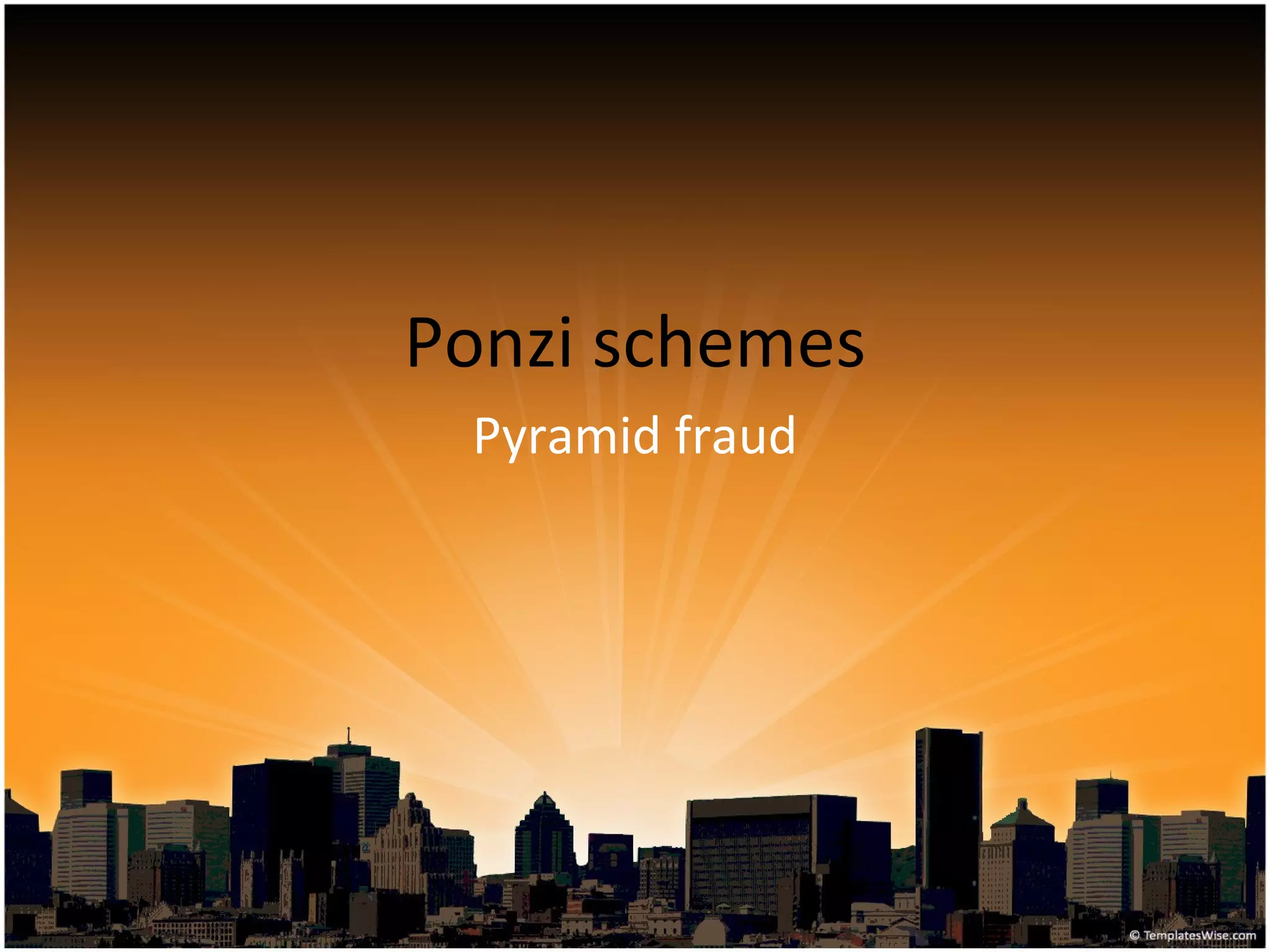 Presentation Ponzi | PPT | Business Accounting & Finance | Business