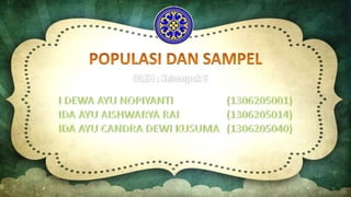 Presentation populasi dan sampel | PPTX