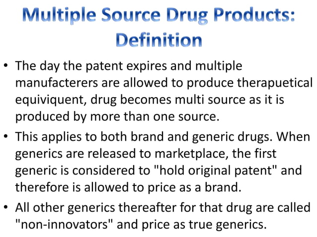Single and Multiplle Source Drugs | PPTX | Pharmaceutical Industry ...