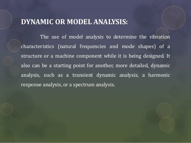 Design And Finite Element Analysis For Static And Dynamic Behavior Of