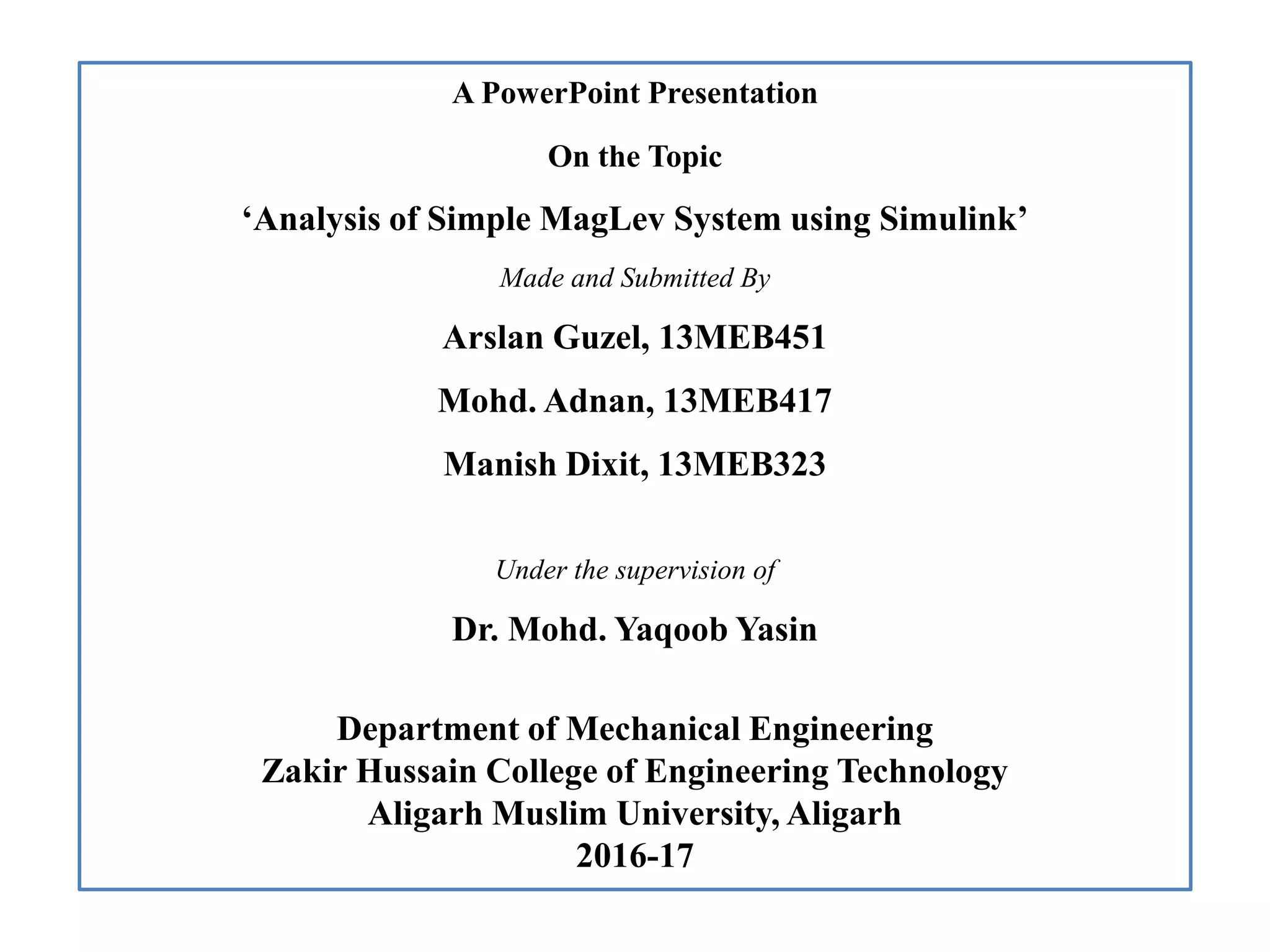 Analysis of Simple Maglev System using Simulink | PPT