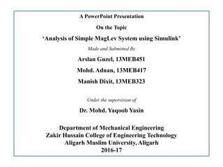Analysis of Simple Maglev System using Simulink | PPT