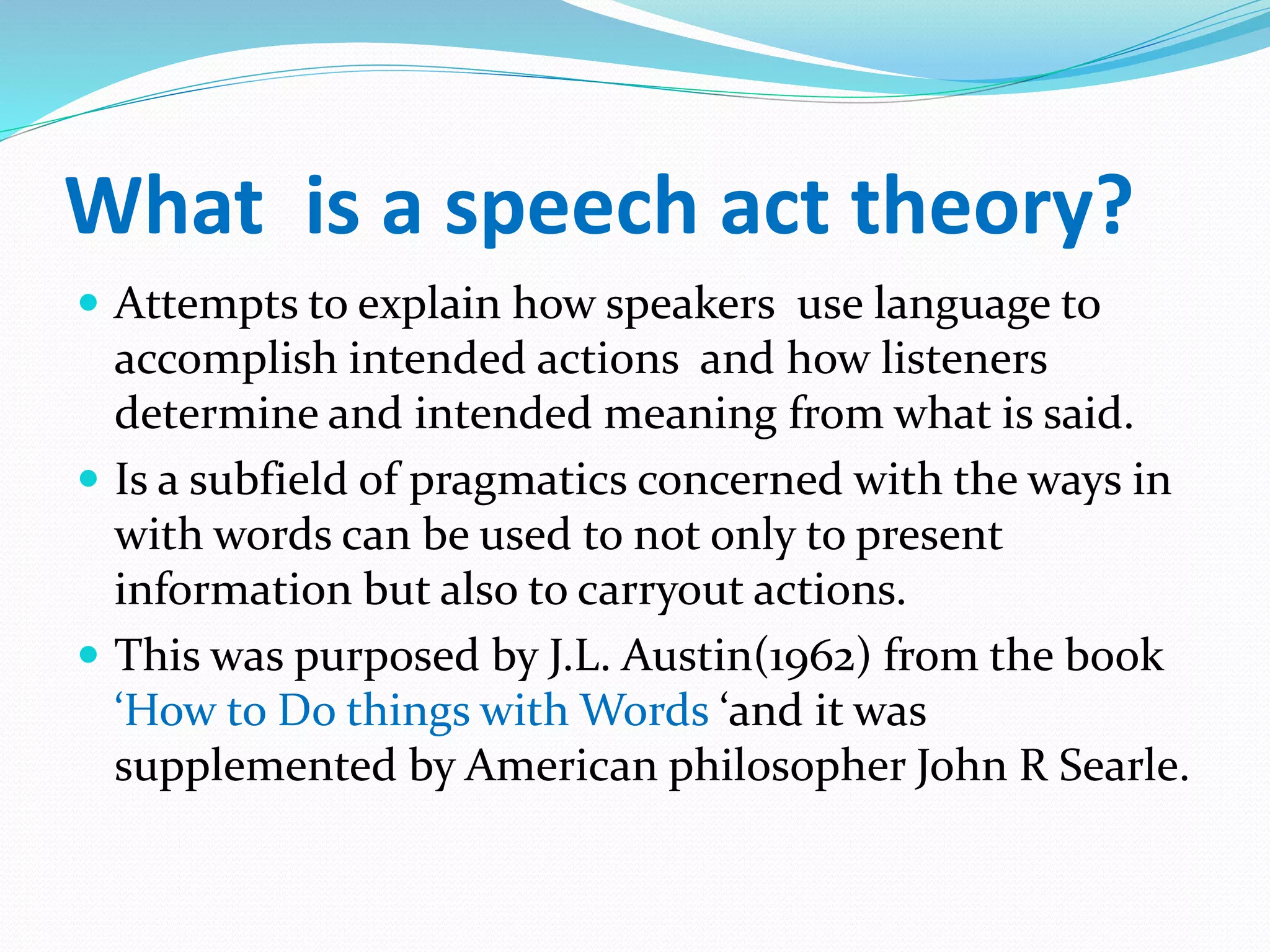 pragmatics speech act theory promises, felicity conditions | PPTX