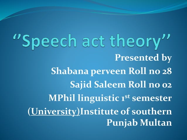 pragmatics speech act theory promises, felicity conditions | PPTX