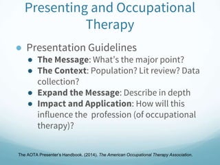 Presentation Skills in the Occupational Therapy Field | PPTX