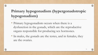 PRESENTATION_PRIMARY AND SECONDARY HYPOGONADISM.pptx
