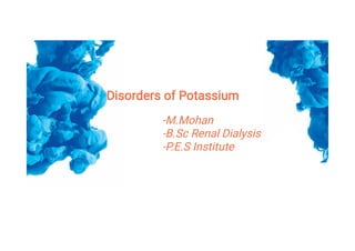 Disorders of potassium(Hypokalaemia, Hyperkalaemia) | PPT