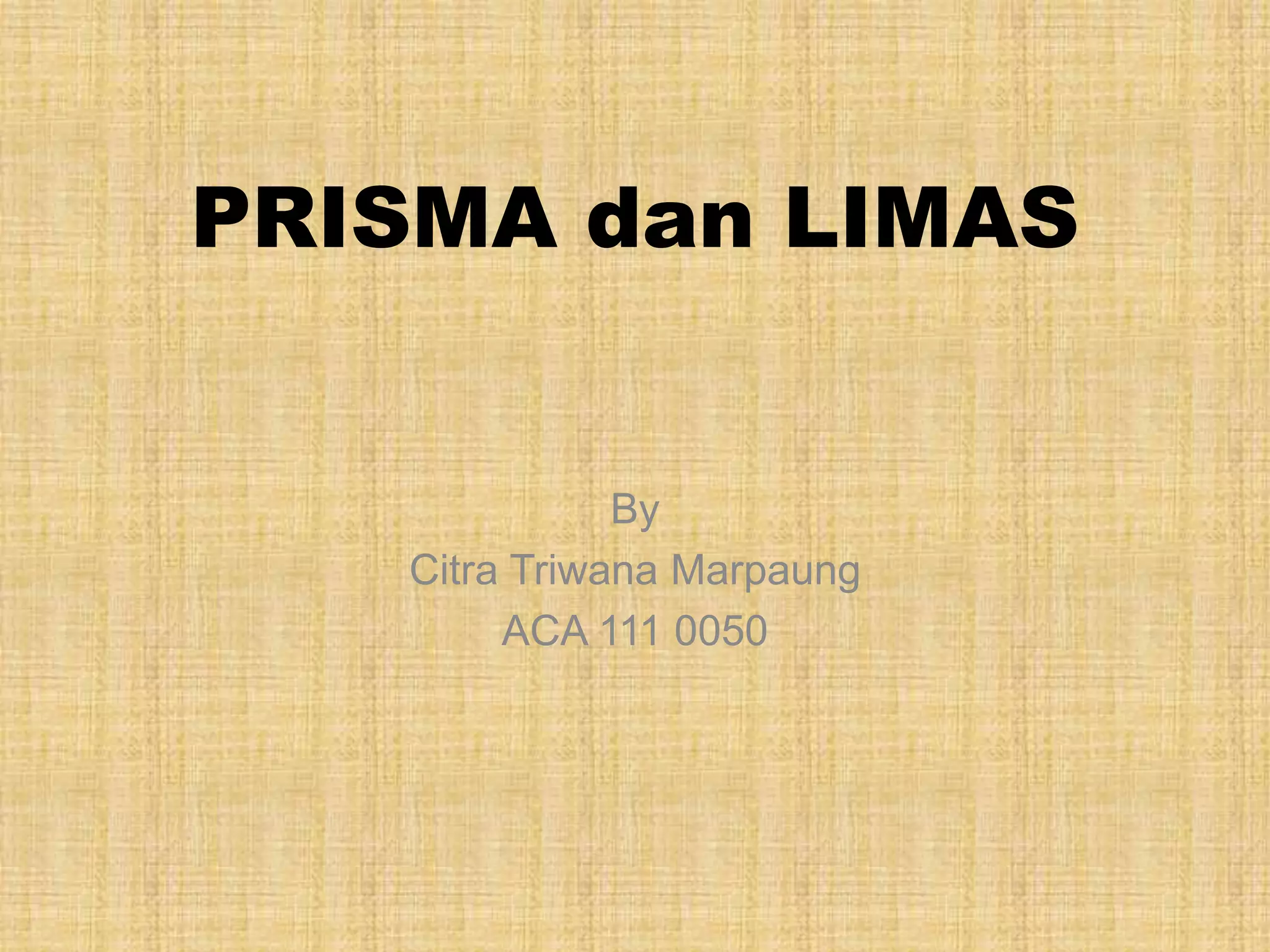 Presentation prisma & limas | PPTX