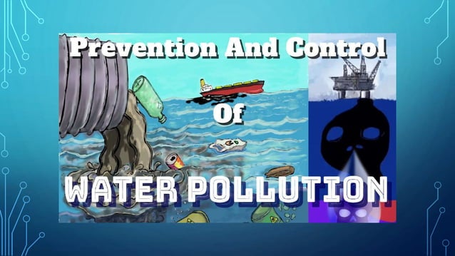 Prevention and Control of Water Pollution | PPTX | Environmental ...