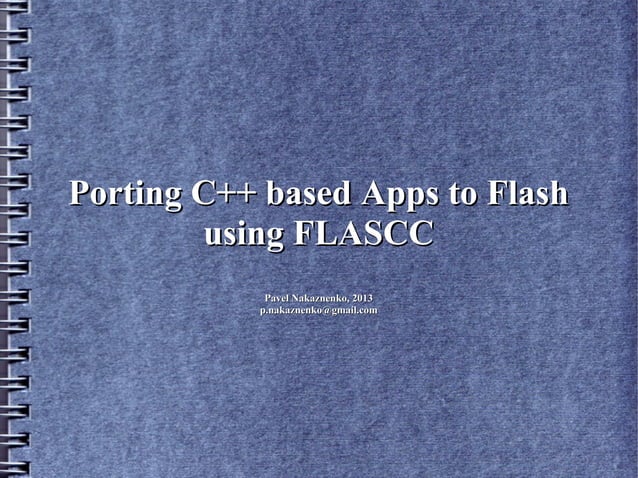 Porting C++ apps to FLASCC | PPT | Programming Languages | Computing