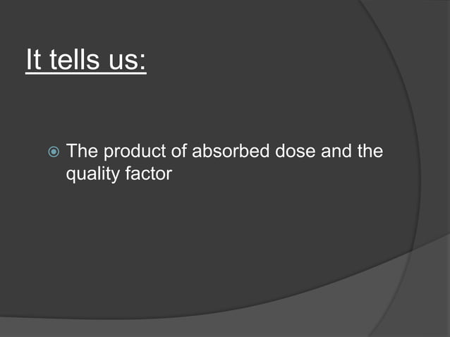 Radiation dose equivalent | PPTX | Physics | Science