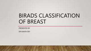 Birads classification of breast.pptx