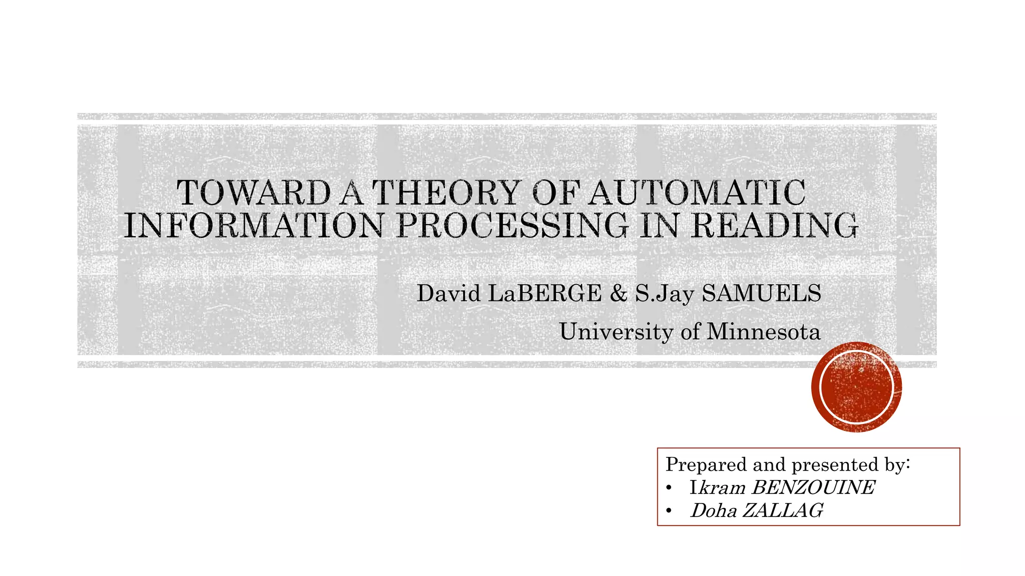 Reading Automaticity by David LaBerge and S Jay Samuels | PPTX