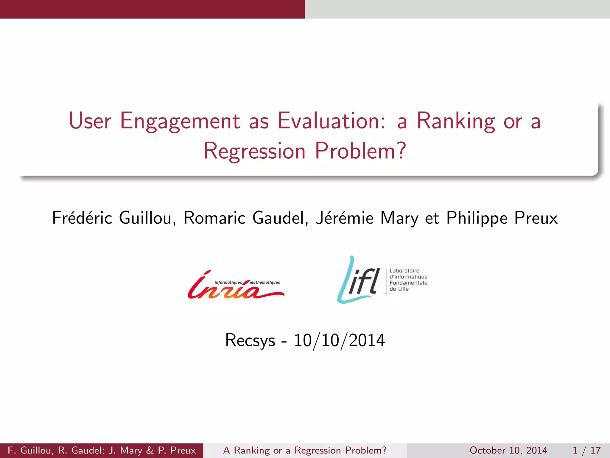 User Engagement as Evaluation: a Ranking or a Regression Problem? | PPT