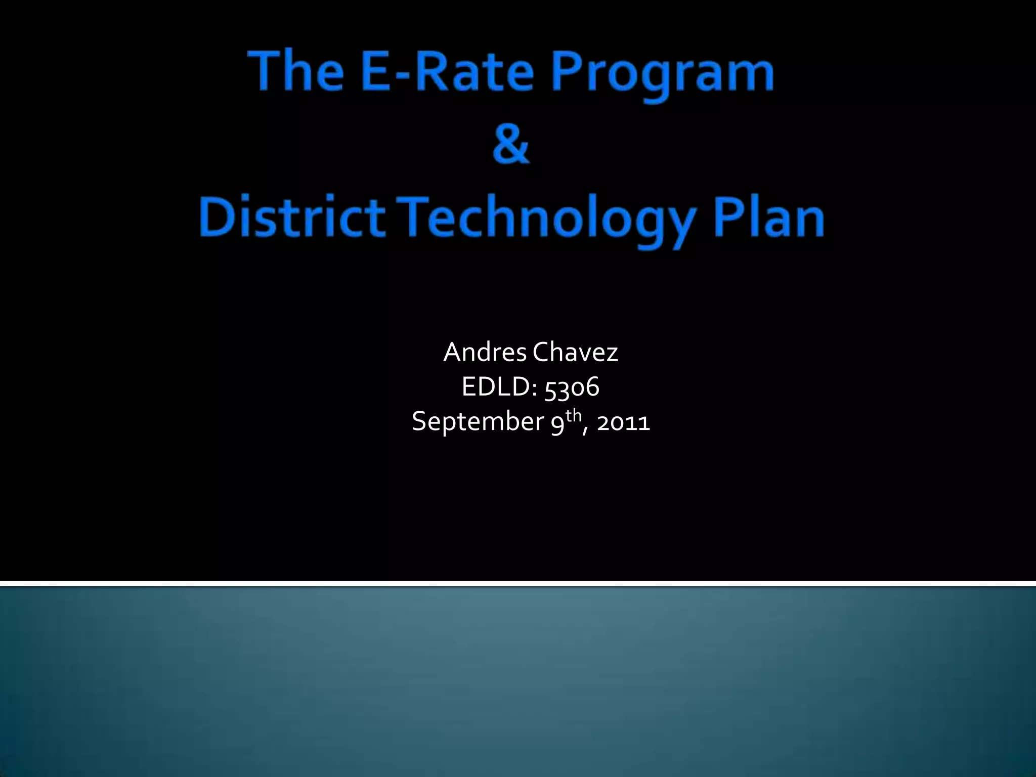E-Rate / District Technology Plan | PPTX | Technology & Computing