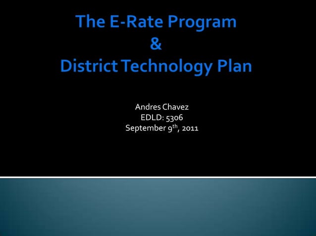 E-Rate / District Technology Plan | PPTX | Technology & Computing