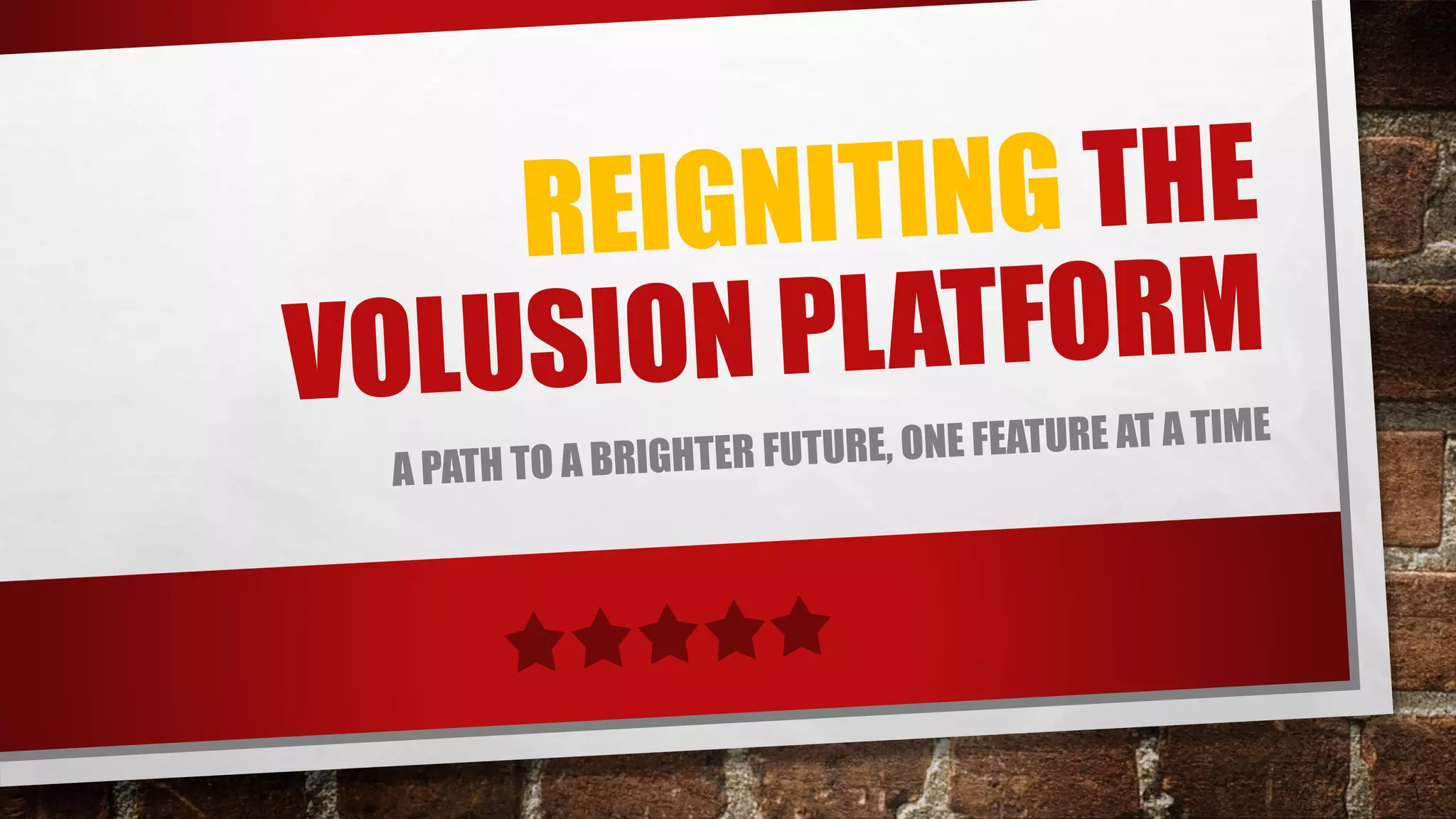 Reigniting the Volusion platform | PPT