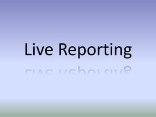 Live Reporting | PPTX