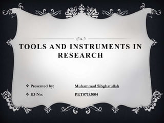 Tools and Instruments in Research | PPTX