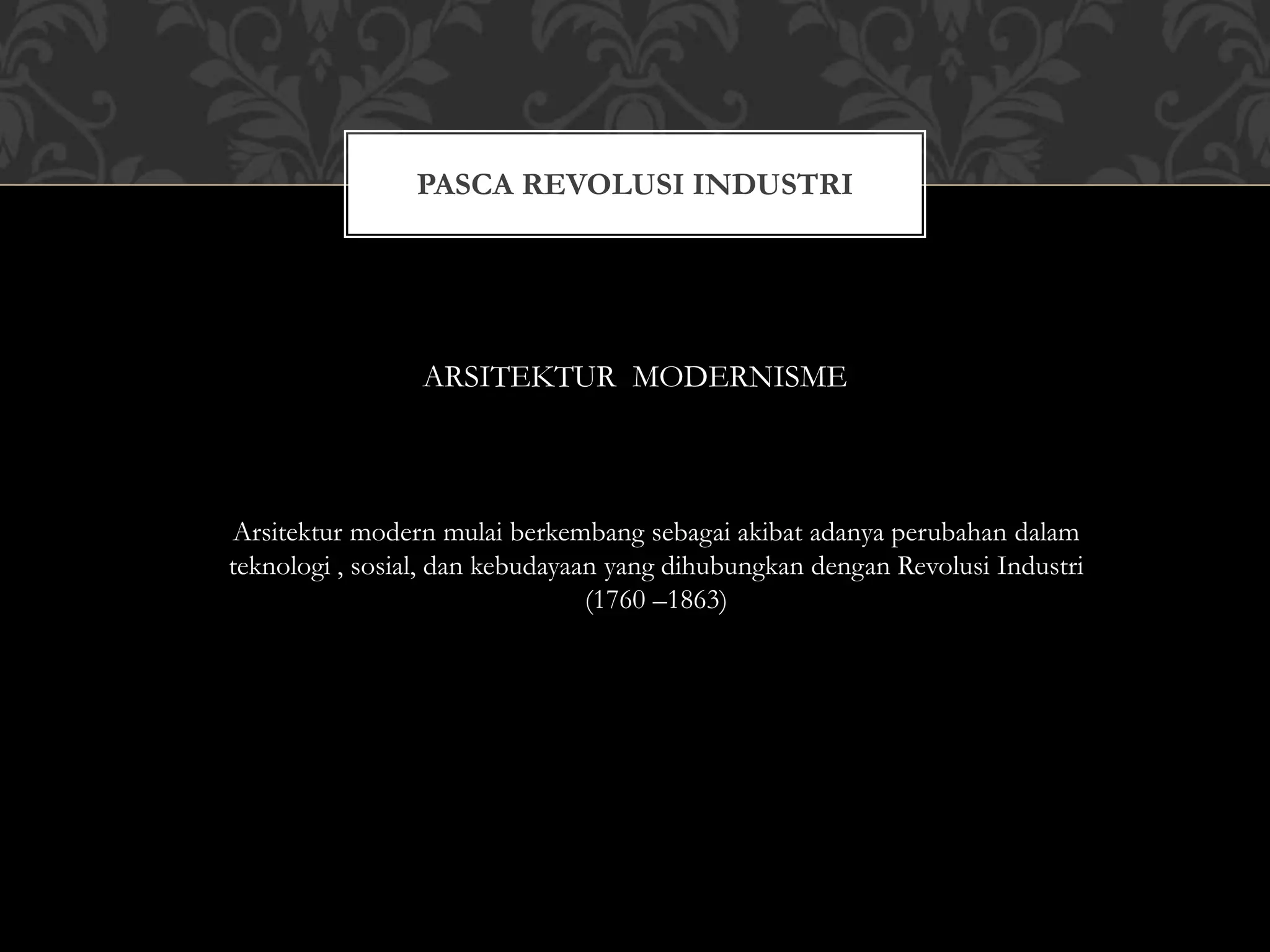 Perkembangan Arsitektur di Era REVOLUSI INDUSTRI | PPTX