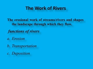 River Erosion and its Associated fetures | PPTX
