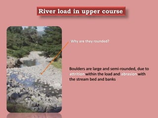 River Erosion and its Associated fetures | PPTX