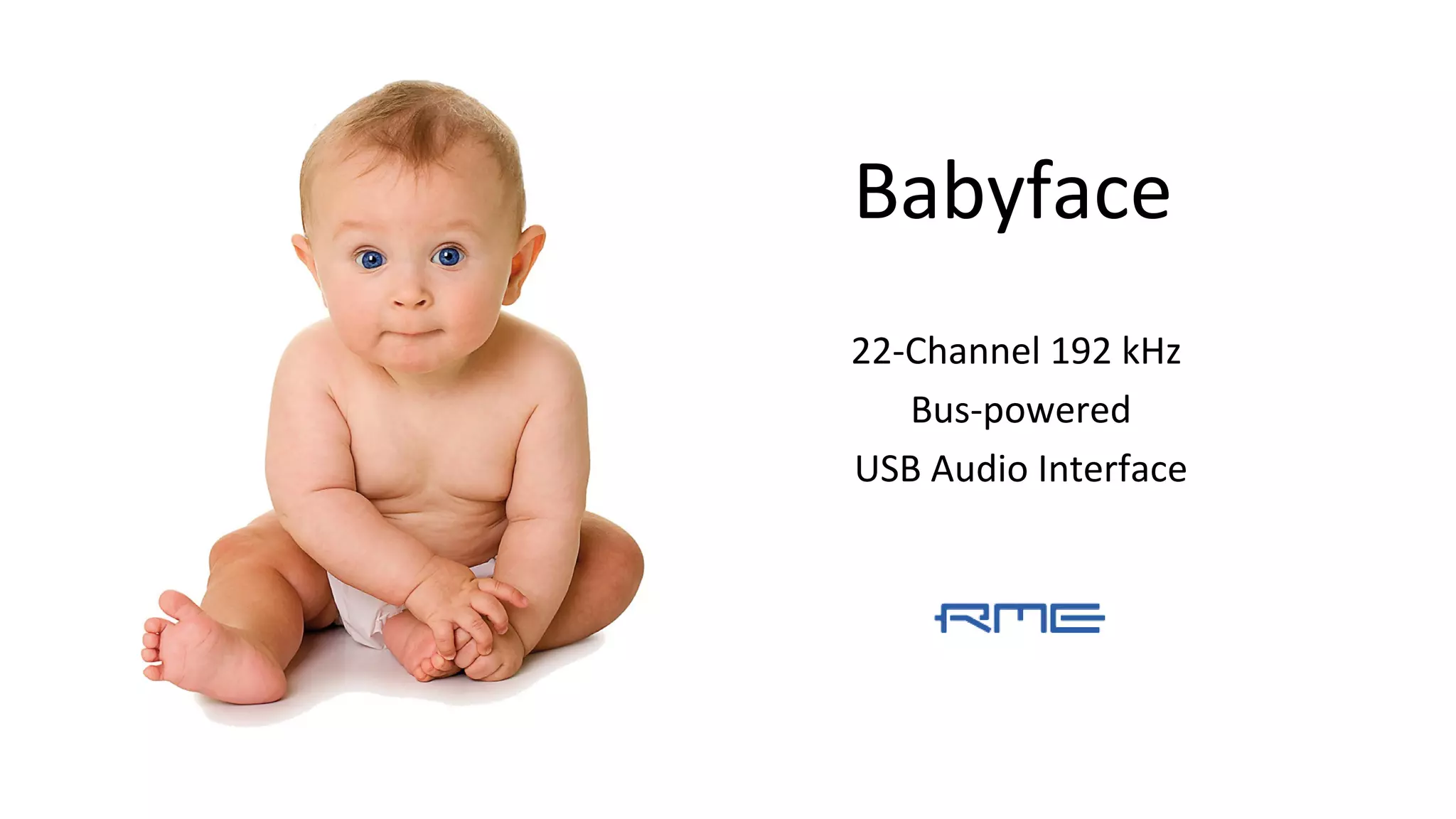 Presentation rme babyface - eng | PPT