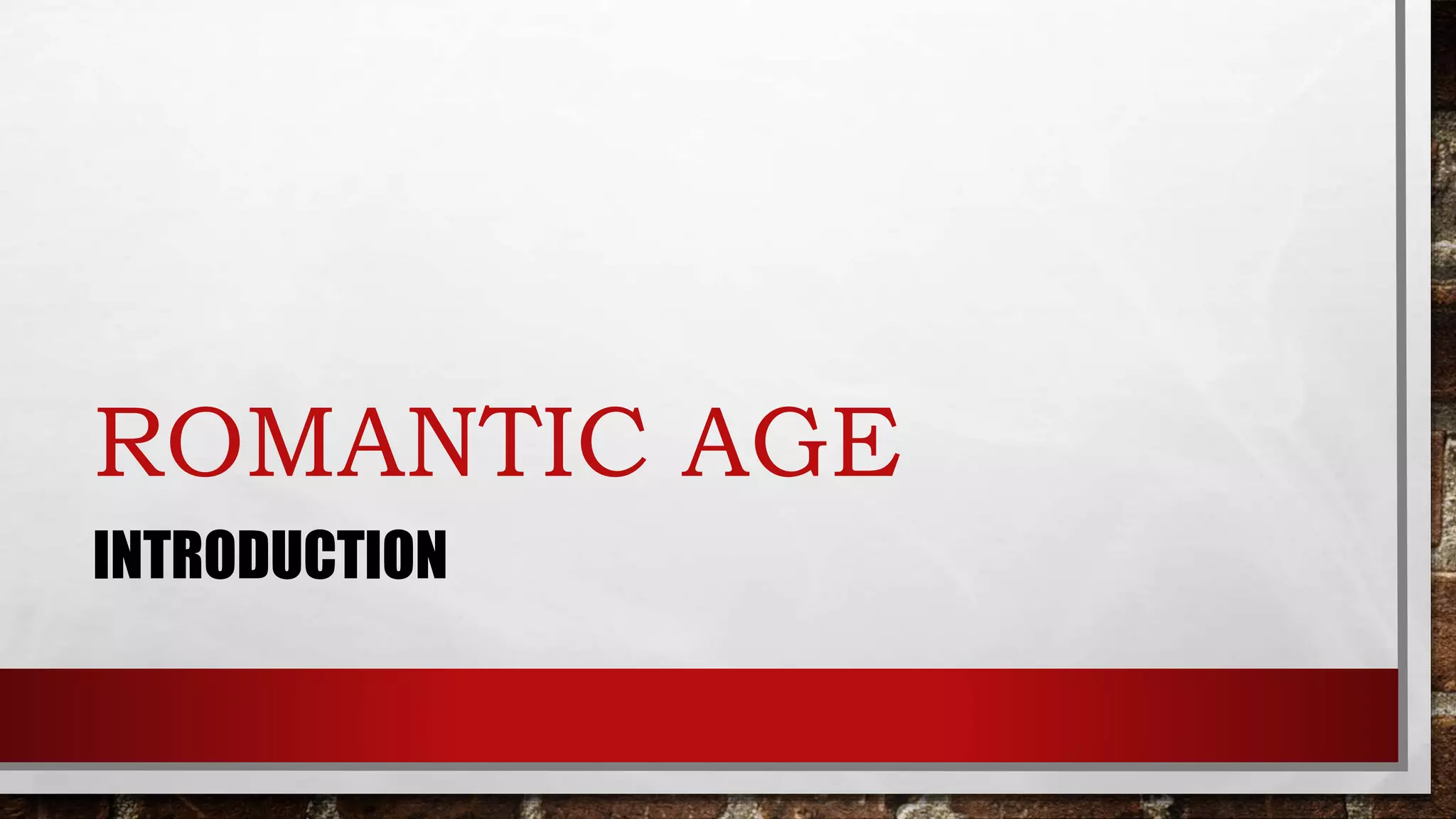 Romantic Age Characteristics. | PPTX